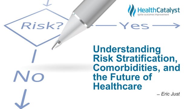 Understanding Risk Stratification, Comorbidities, and the Future of ...