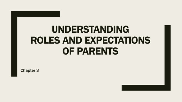 Understanding Roles Expectations Parents | PPTX