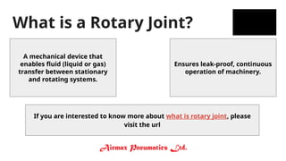 Understanding Rotary Joints Types, Uses, and Benefits | PPTX ...