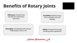 Understanding Rotary Joints Types, Uses, and Benefits | PPTX