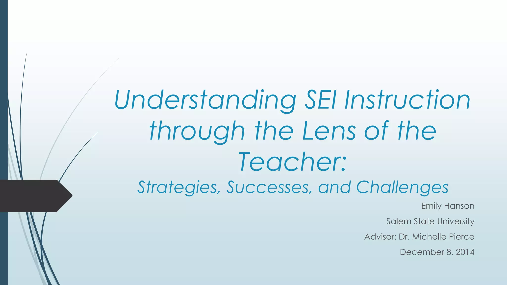 Understanding sei instruction through the lens of the teacher | PPTX ...