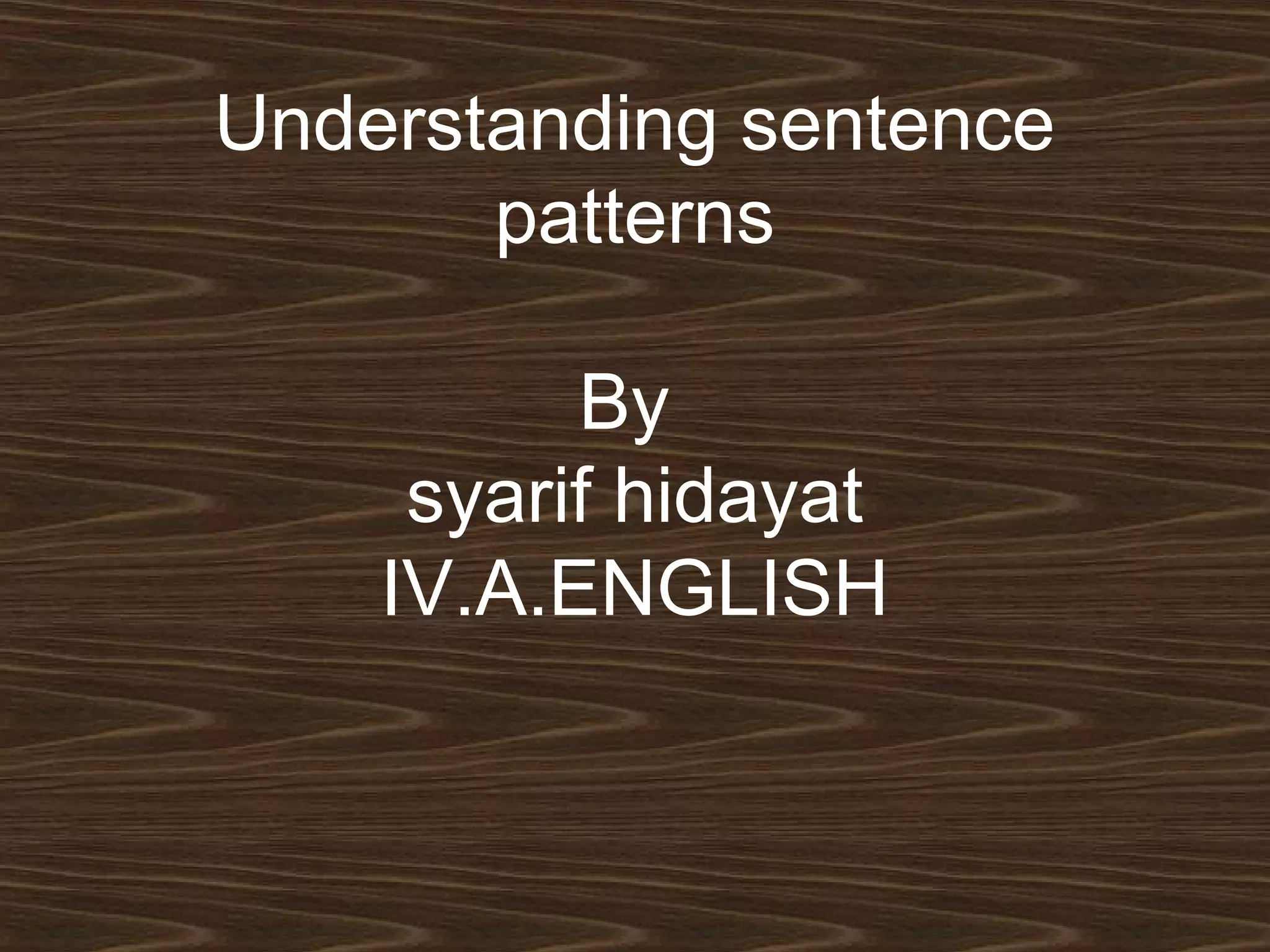 Understanding sentence patterns | PPT