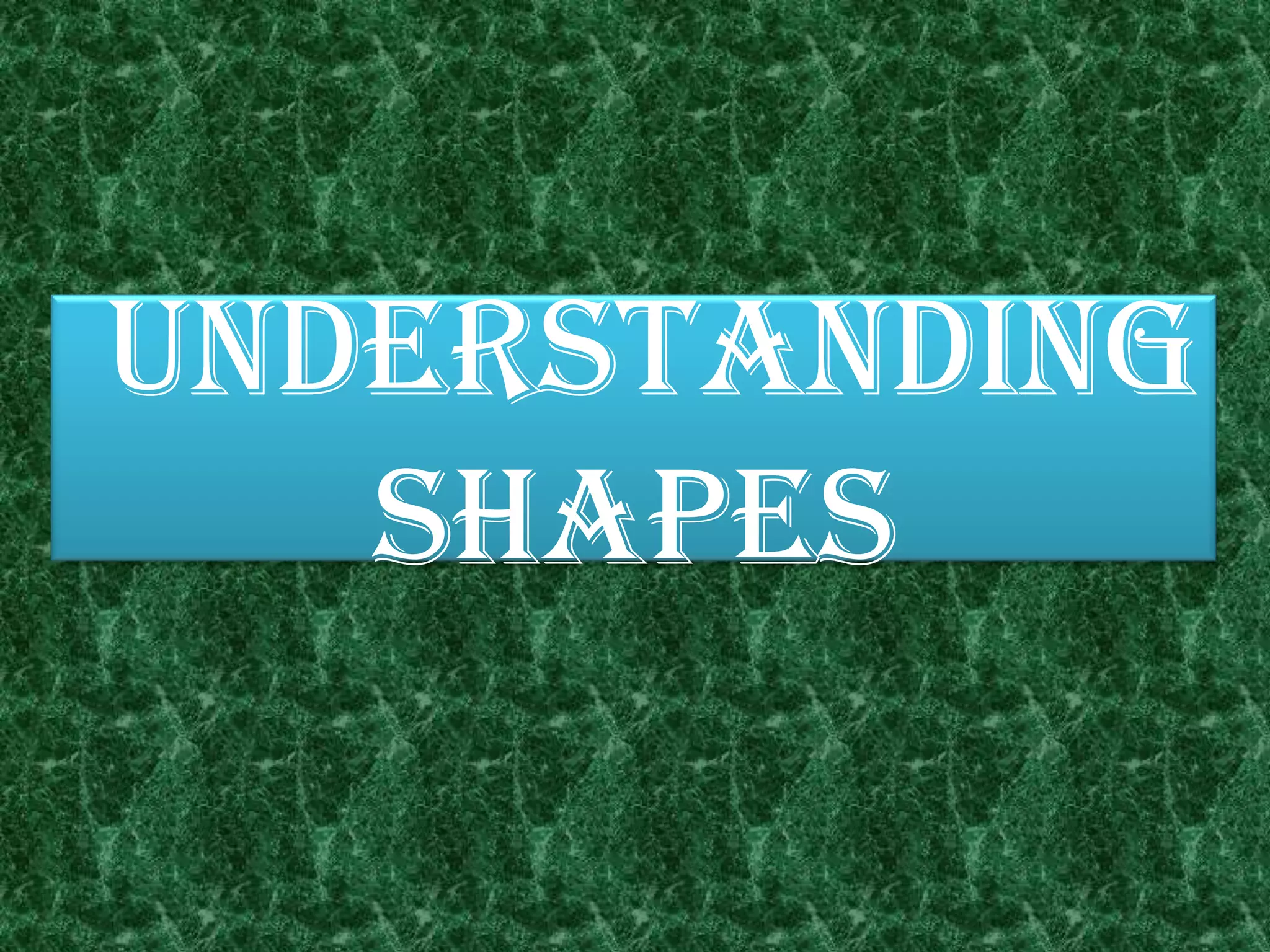 Understanding shapes | PPTX