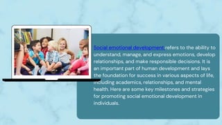 Understanding Social Emotional Development Key Milestones and ...
