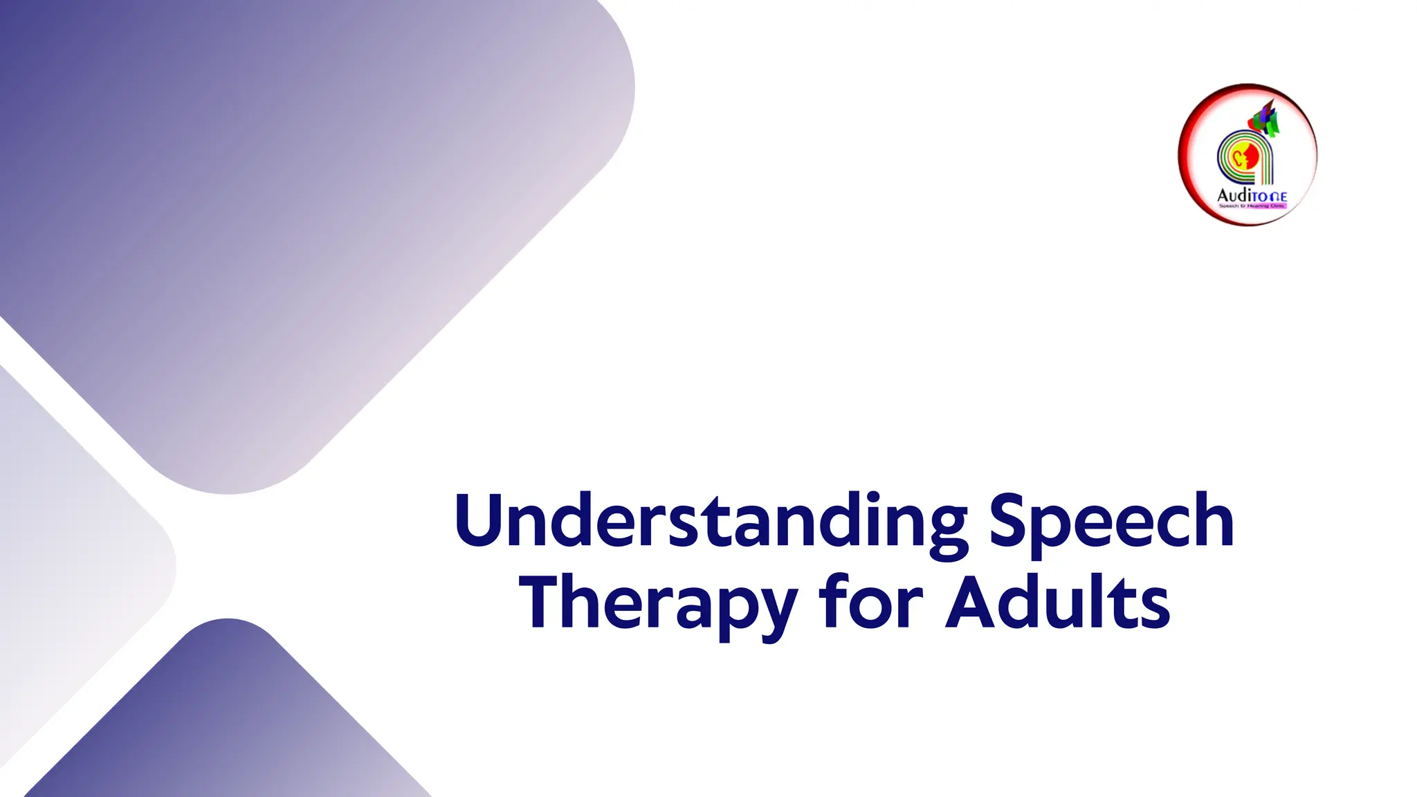 Understanding of Speech Therapy for Adults | PDF