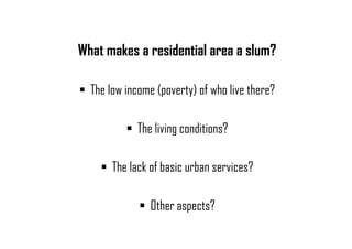 Understanding squatters and slums in the context of urban planning and ...