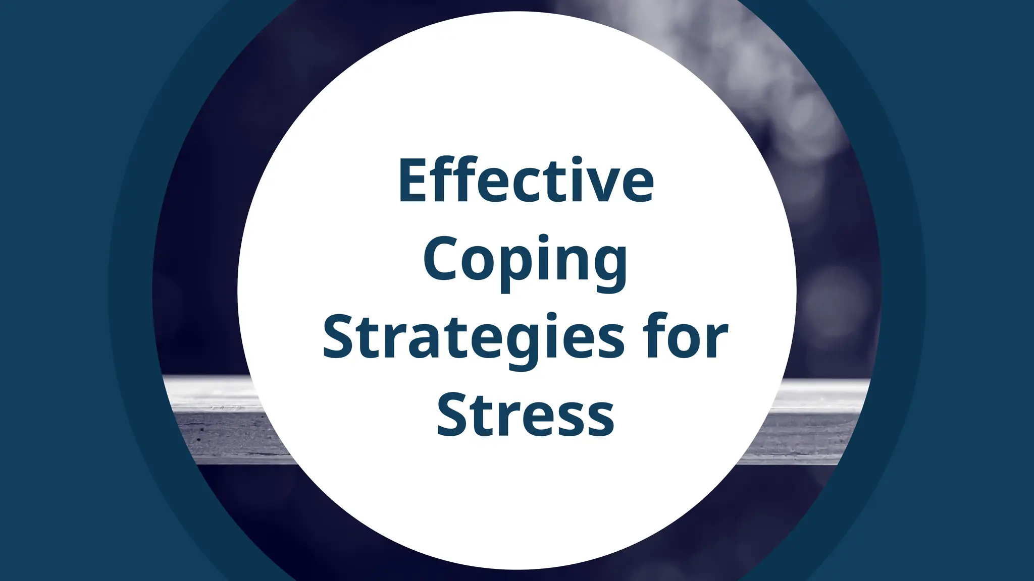 Understanding Stress: Causes, Effects, and Effective Coping Strategies ...