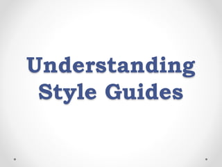 Understanding Style Guides | PPTX
