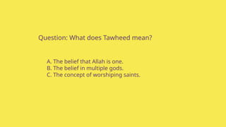 Understanding Tawheed The Oneness of Allah.pptx