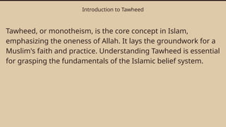 Understanding Tawheed The Oneness of Allah.pptx