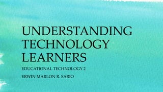 Understanding technology learners | PPTX