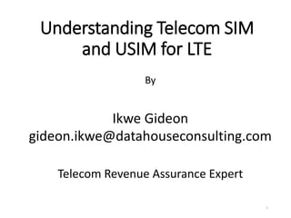Understanding Telecom SIM and USIM/ISIM for LTE | PDF