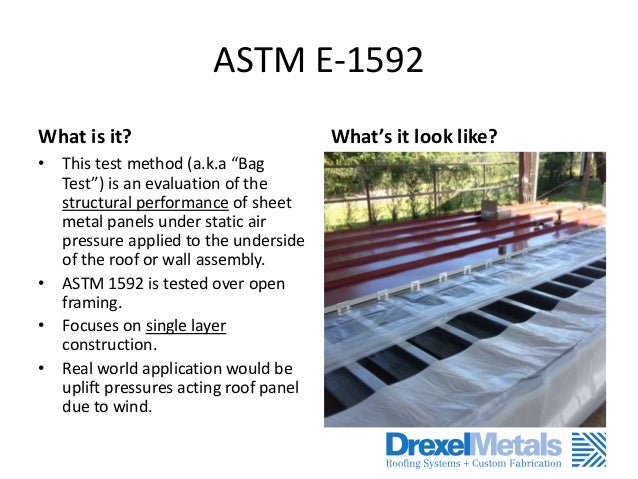 Understanding tests and engineering of a metal roof systems