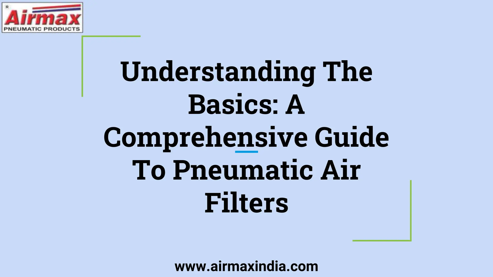 Understanding The Basics_ A Comprehensive Guide To Pneumatic Air ...
