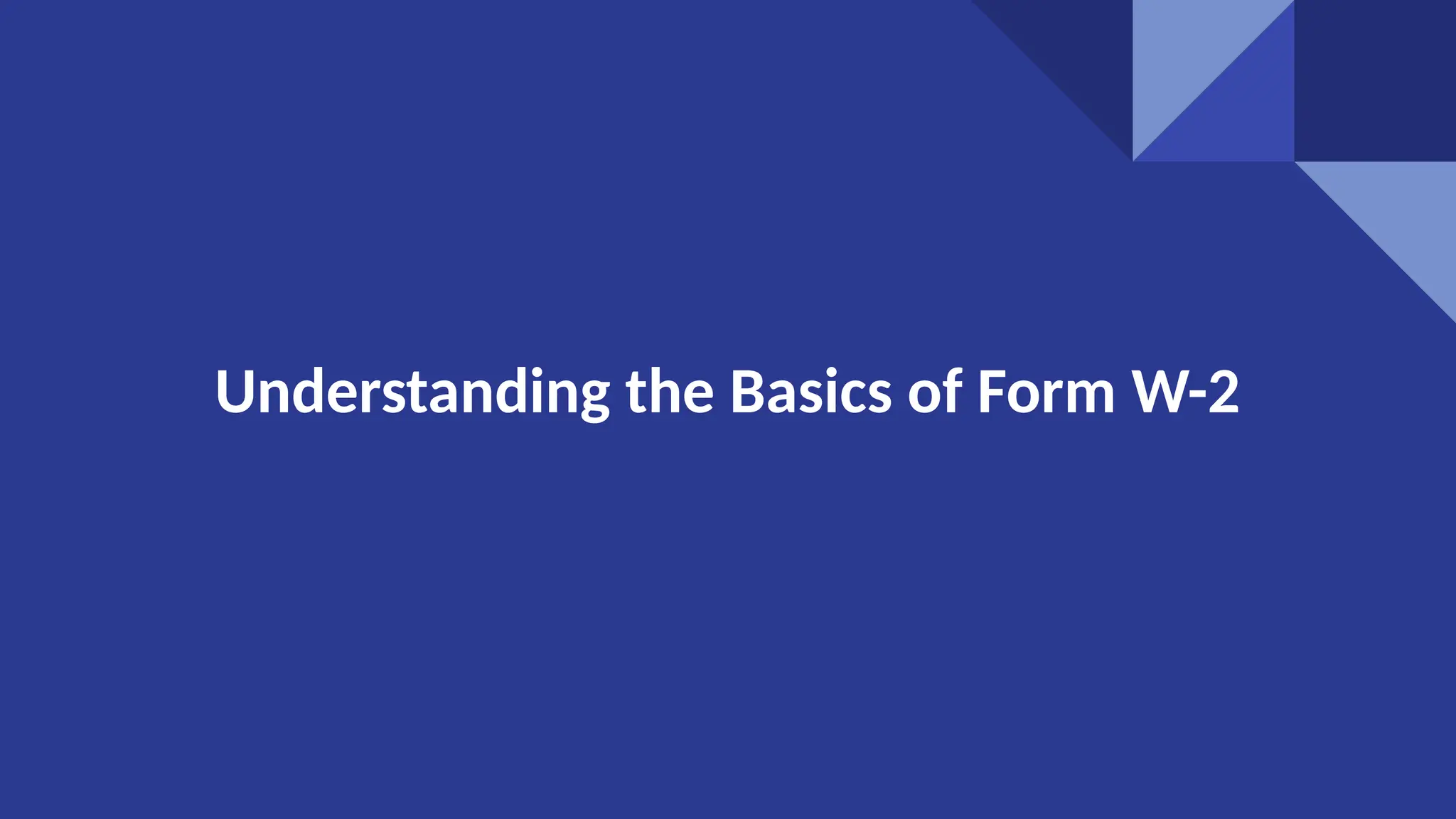 Understanding the Basics of Form W-2.pptx