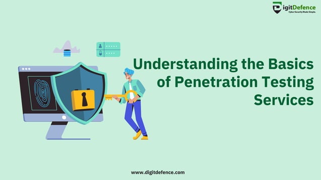 Understanding the Basics of Penetration Testing Services.pdf