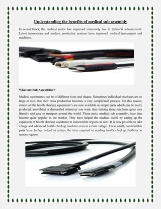 Understanding the benefits of medical sub assembly | PDF