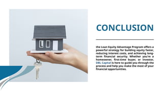 Understanding the Benefits of the Loan Equity Advantage Program. | PPTX
