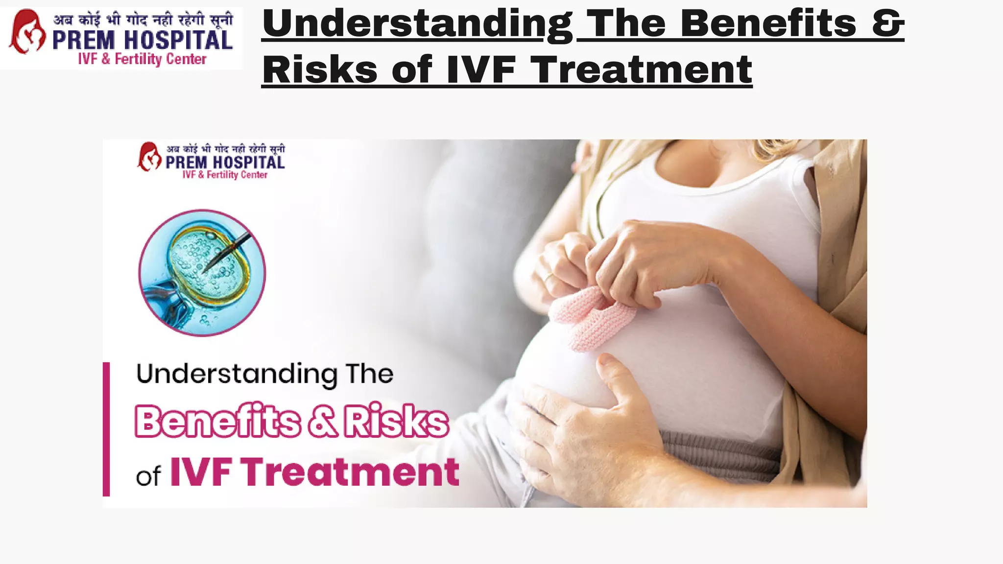 Understanding the benefits & risks of ivf treatment | PDF