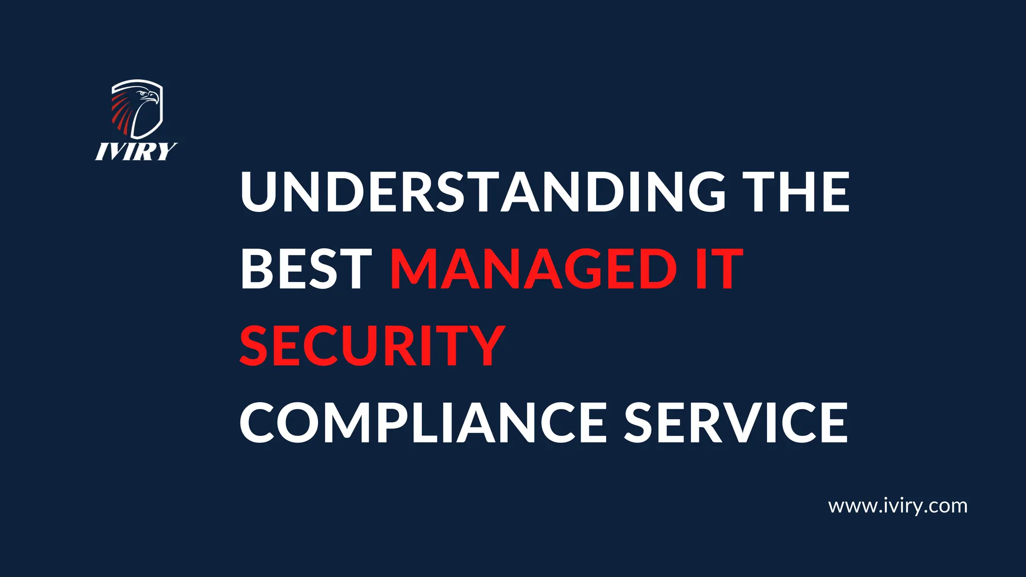 Understanding the Best Managed IT Security Compliance Service.pptx