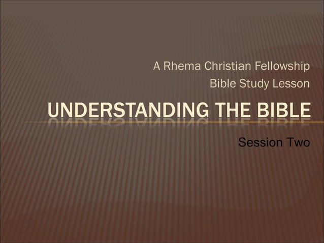 Understanding the Bible Session 2 | PPT