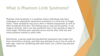 Understanding the Brain - Phantom Limb Syndrome.pptx
