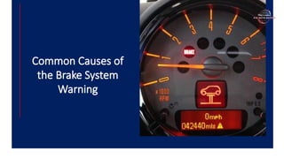 Understanding the Brake System Warning in a MINI Cooper Causes and What ...