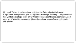 Understanding the cognizant approach to epm | PPT