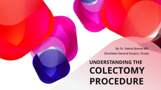 Understanding the Colectomy Procedure.pdf