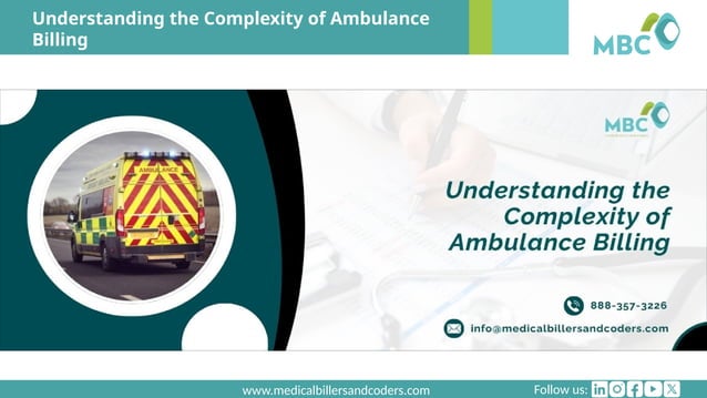 Understanding the Complexity of Ambulance Billing | PPT