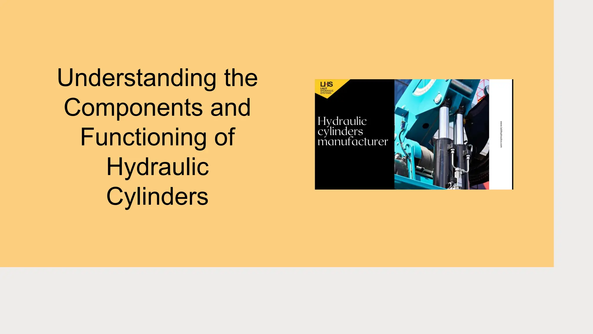 Understanding the Components and Functioning of Hydraulic Cylinders.pptx