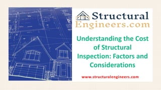 Understanding the Cost of Structural Inspection Factors and ...