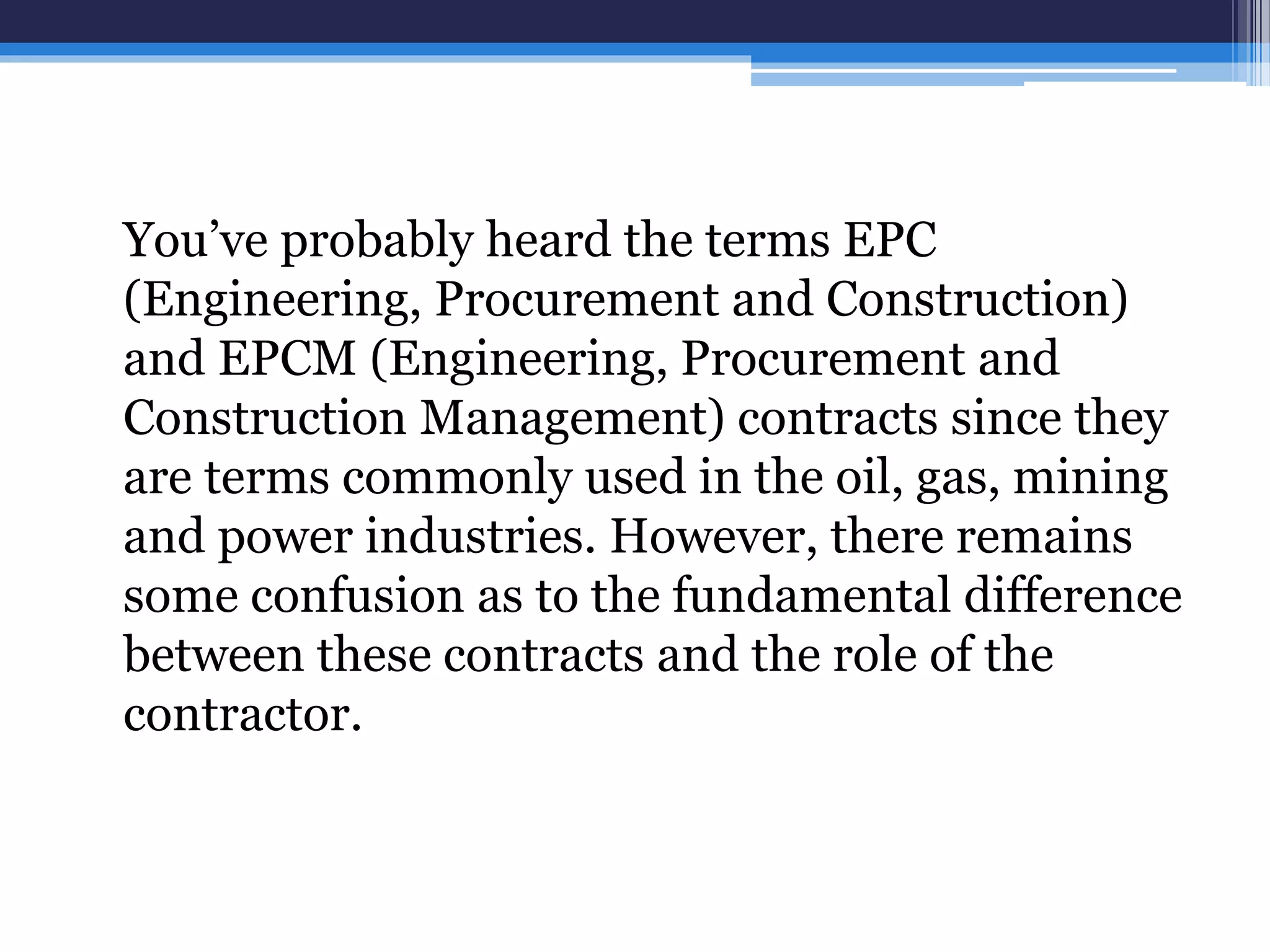 Understanding the Difference Between EPC and EPCM Contracts | PPTX