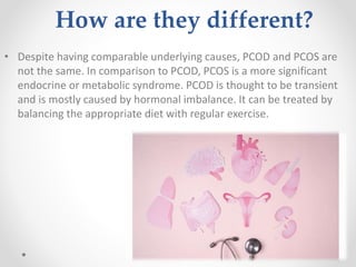 Understanding the difference between PCOD & PCOS.pptx