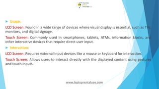 Understanding the Difference Between Touch Screens and LCD Screens | PPT