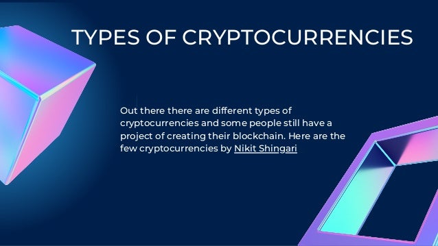 Nikit Shingari | The Different Types of Cryptocurrency | PDF