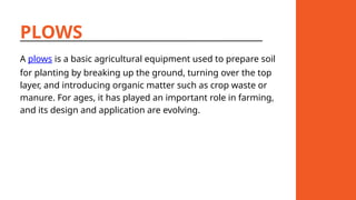 Understanding the Different Types of Plows and Their Uses | PPTX