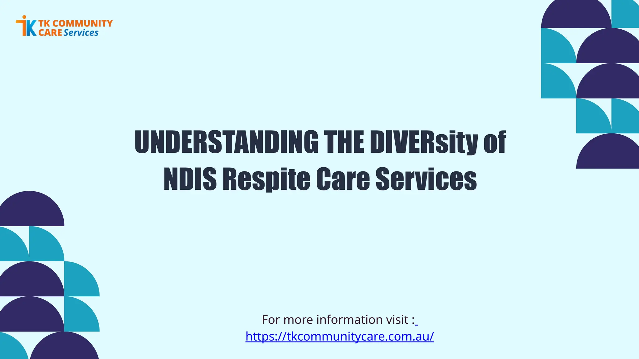Understanding The Diversity of NDIS Respite Care Services.pptx