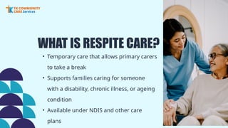 Understanding The Diversity of NDIS Respite Care Services.pptx