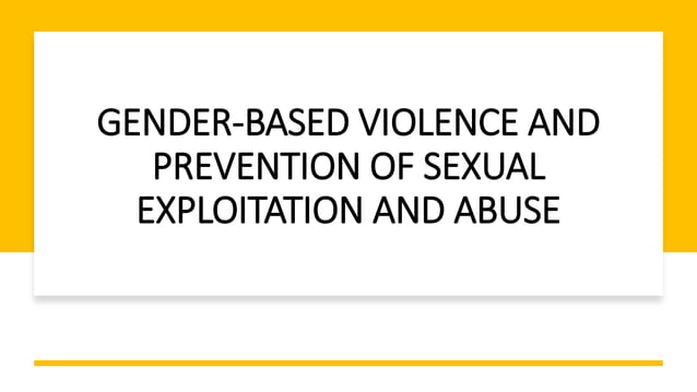 Understanding the Dynamics of Gender-Based Violence (GBV) and PSEA | PDF | Parenting | Family ...