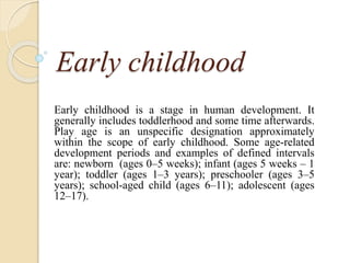 Understanding the early childhood | PPT