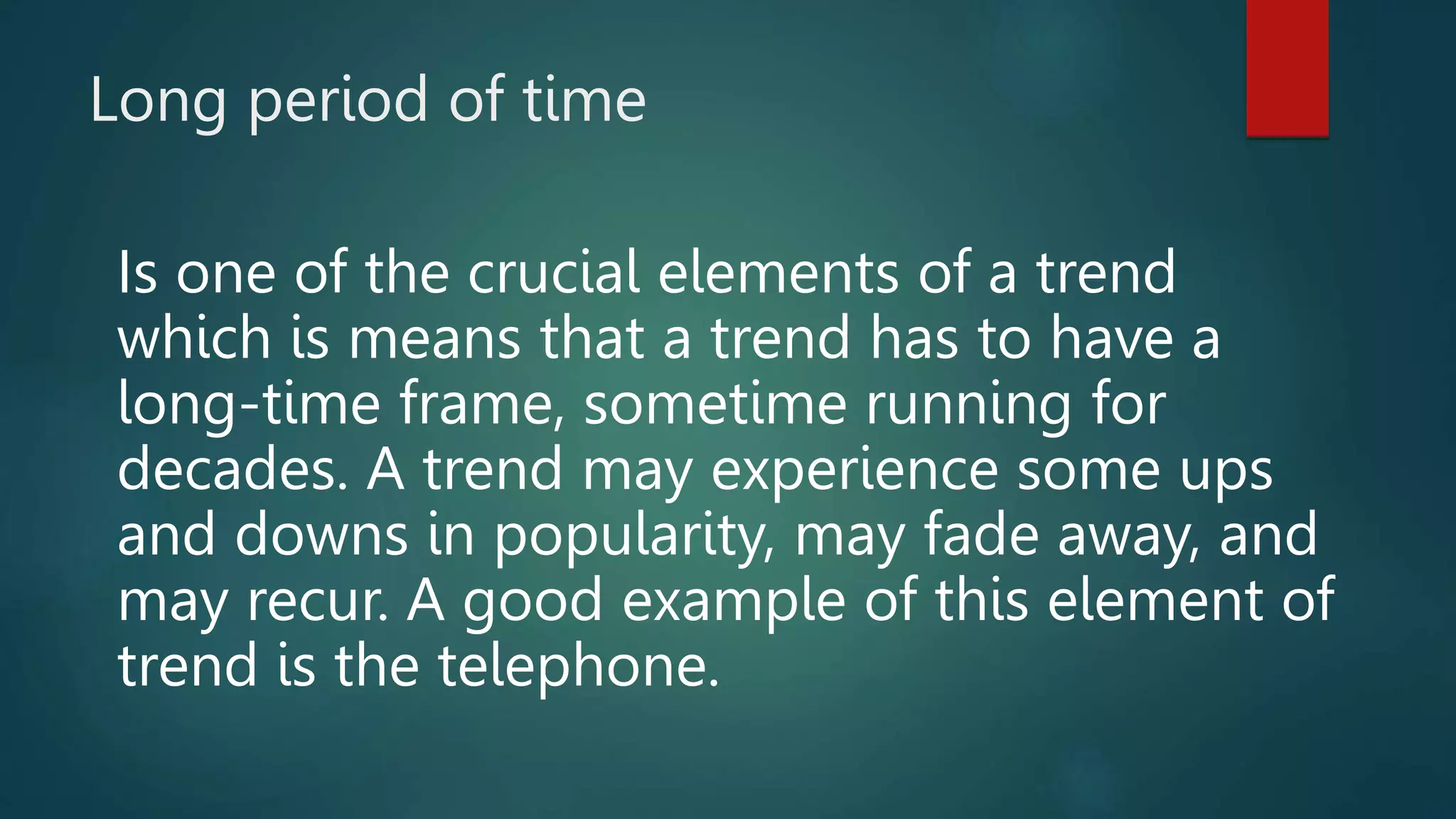 Understanding the Elements and Characteristics of a Trend.pptx