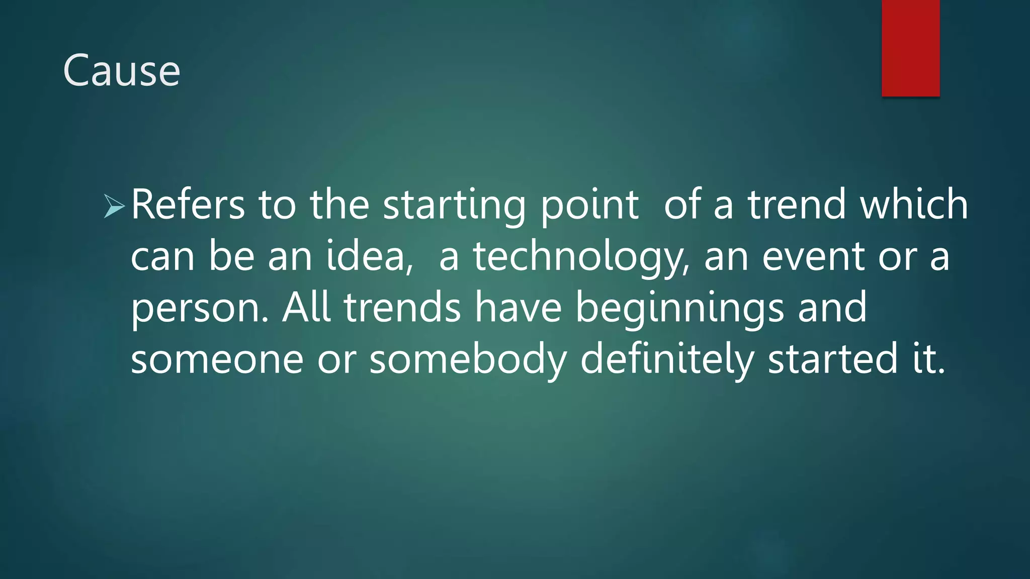 Understanding the Elements and Characteristics of a Trend.pptx