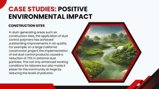 Understanding the Environmental Impact of Dust Control Polymers | PPT