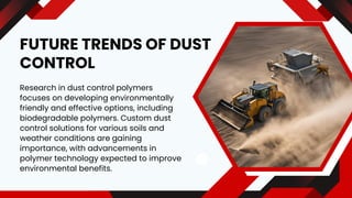 Understanding the Environmental Impact of Dust Control Polymers | PPT