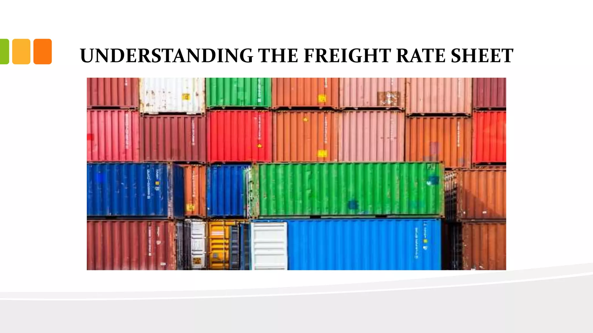 UNDERSTANDING THE FREIGHT RATE SHEET | PPTX