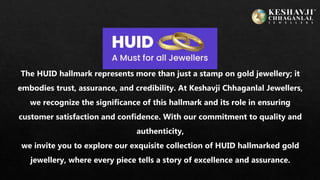 Understanding the HUID Hallmark: Significance and Assurance in Gold ...