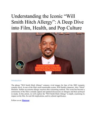 Understanding the Iconic “Will Smith Hitch Allergy”: A Deep Dive into ...