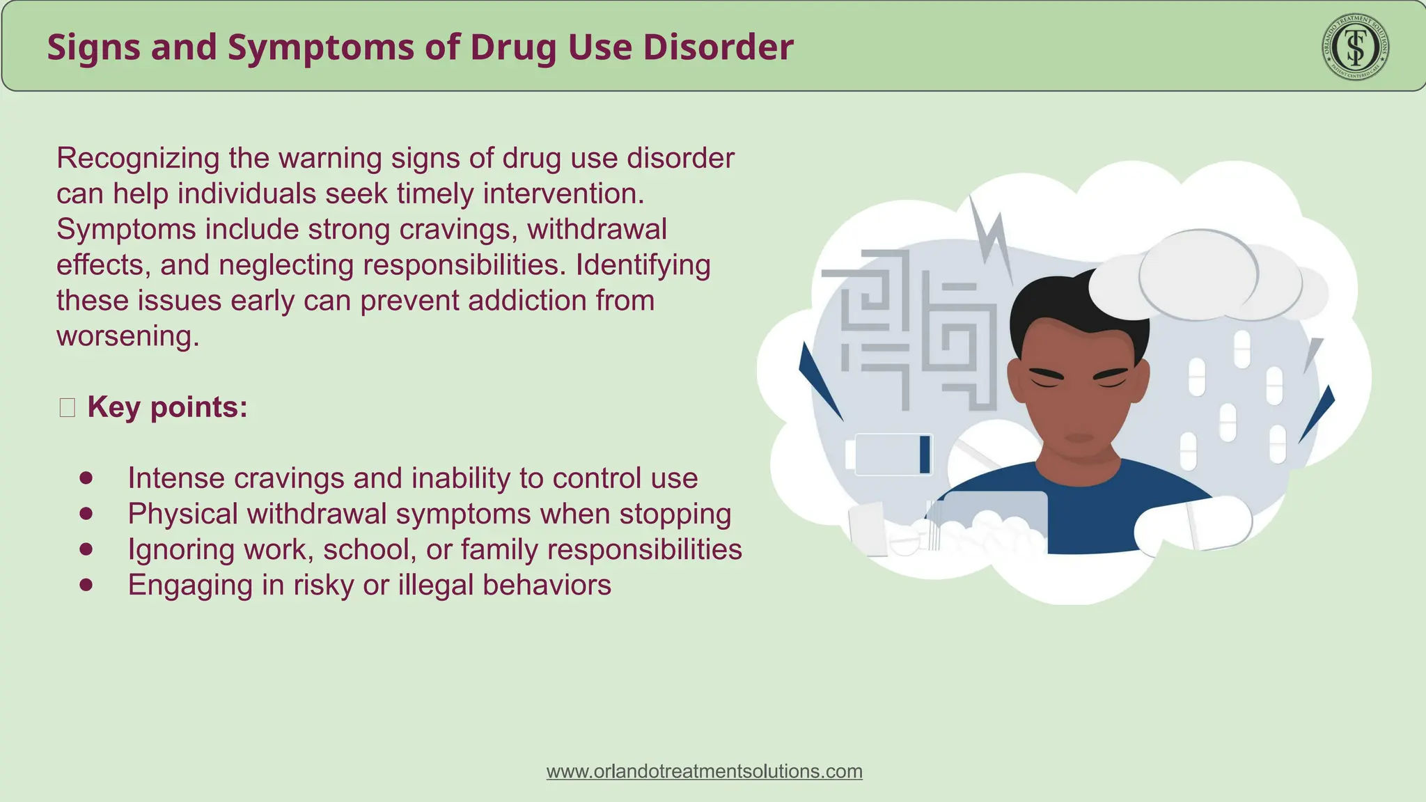Drug Use Disorder & Addiction: Signs, Symptoms, and Treatment Options | PPT