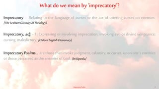 Understanding the imprecatory Psalms | PPTX